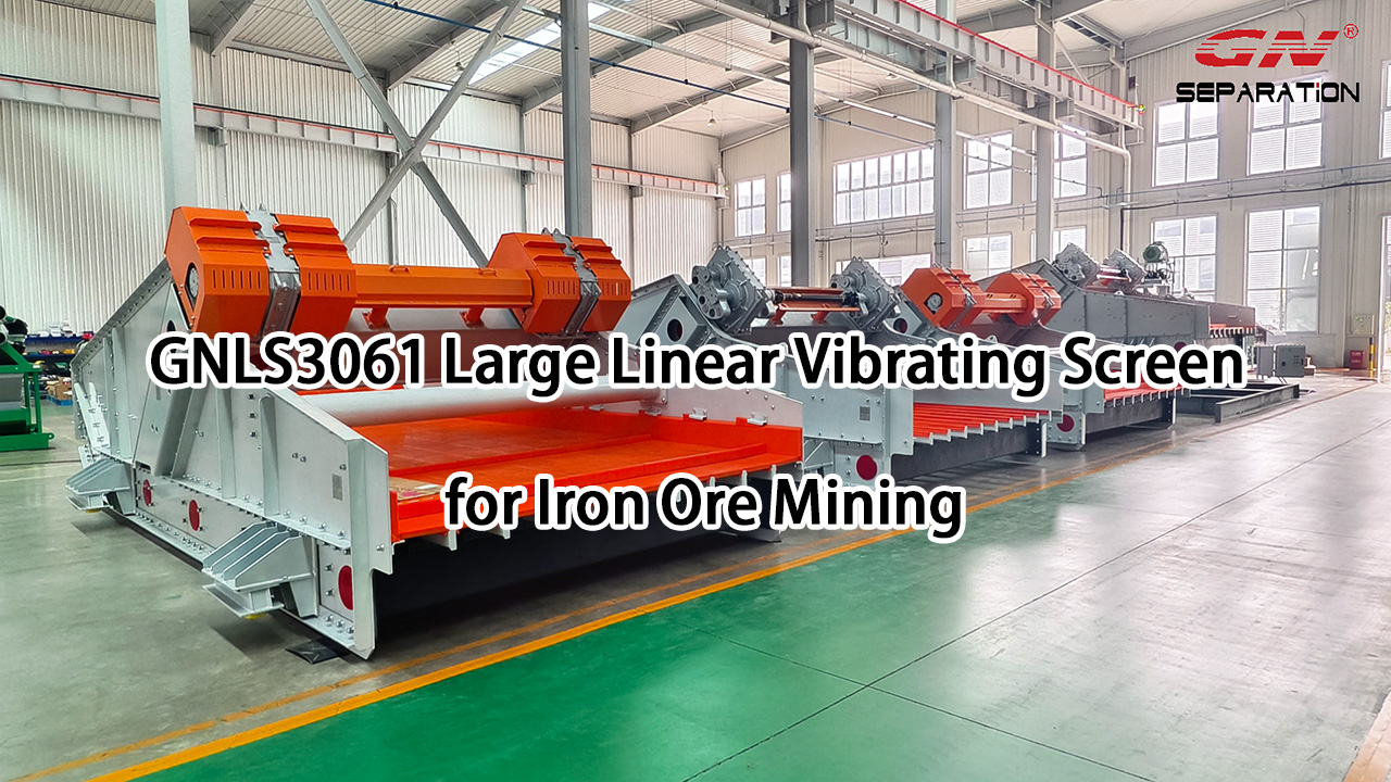 Videos - GNLS3061 Large Linear Vibrating Screen for Iron Ore Mining ...